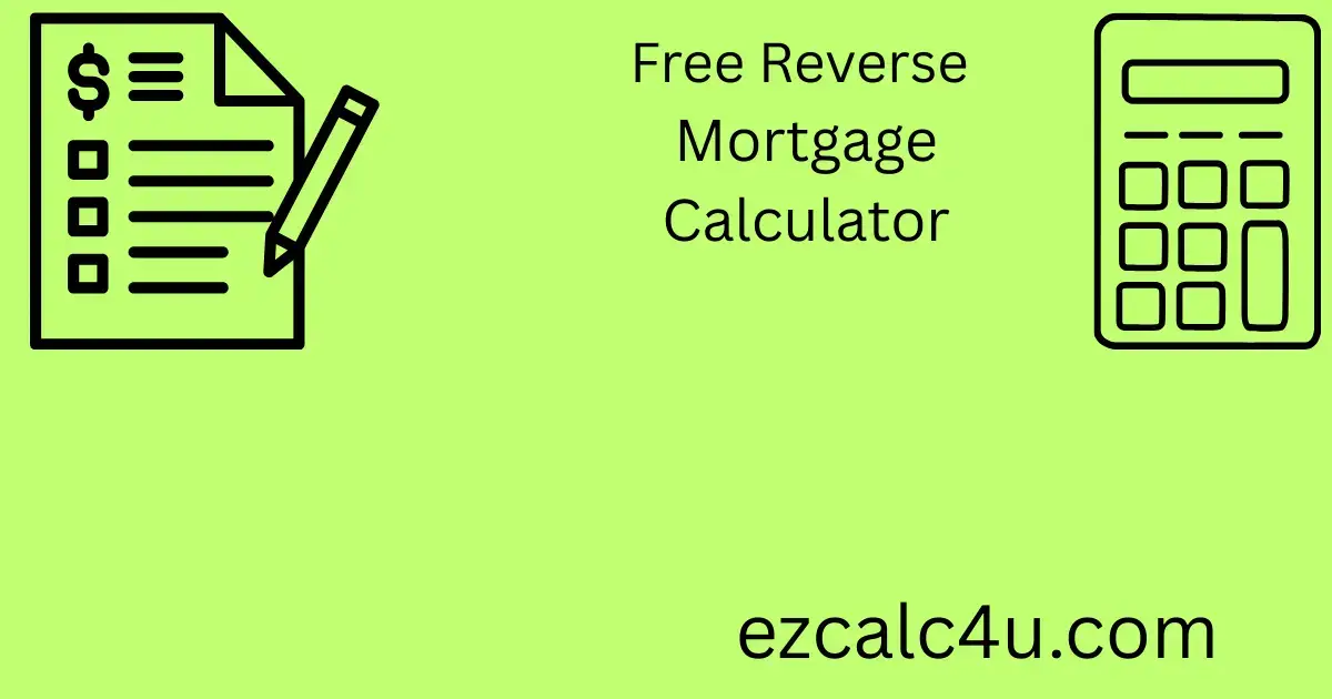 Free Reverse Mortgage Calculator | Calculate in 1 Sec