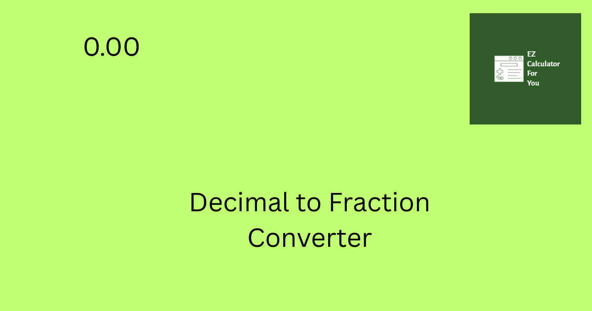 Decimal to Fraction Converter - EZCALC4u.com